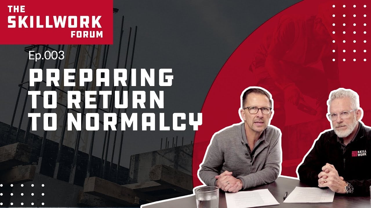 Preparing To Return To Normalcy - Skillwork