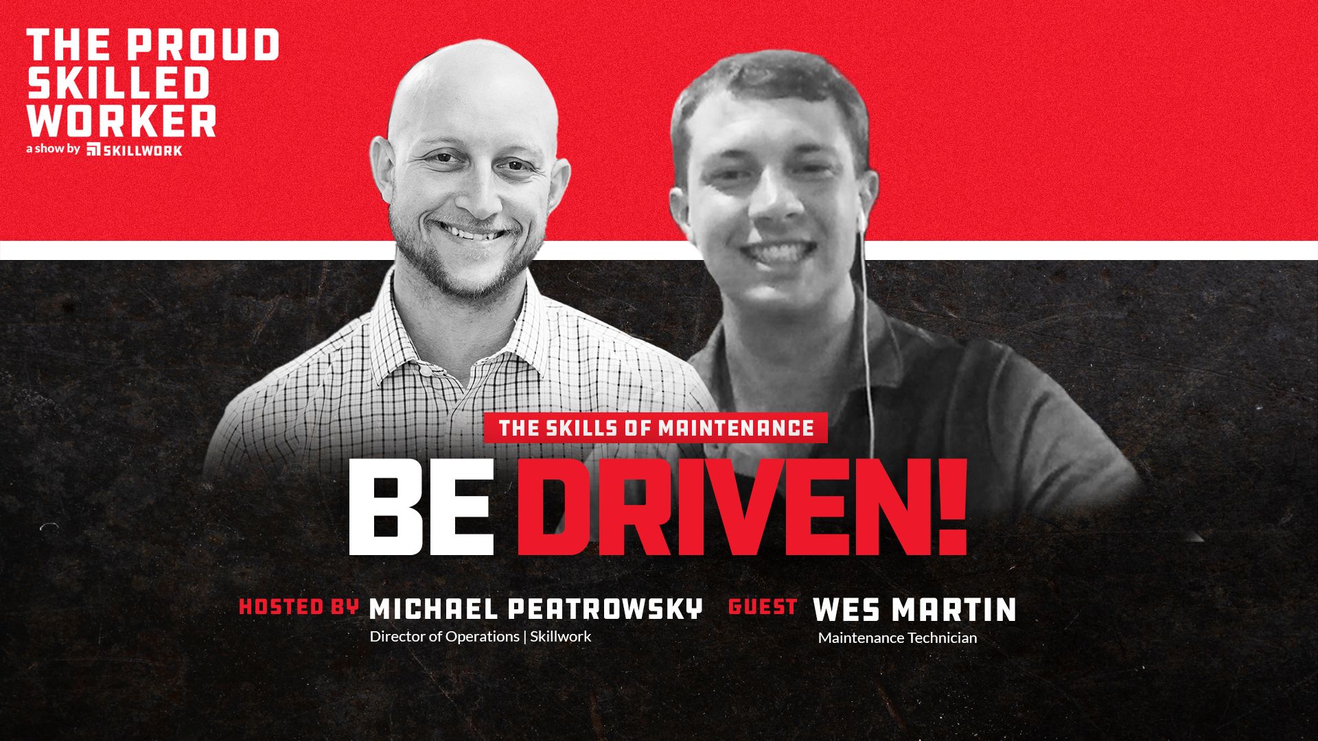 The Skills Maintenance - Be Driven - with Wes Martin, Maintenance ...