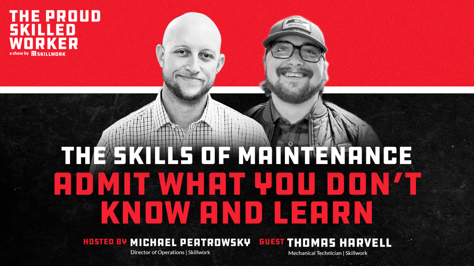 Admit What You Dont Know and Learn with Thomas Harvell - Skillwork