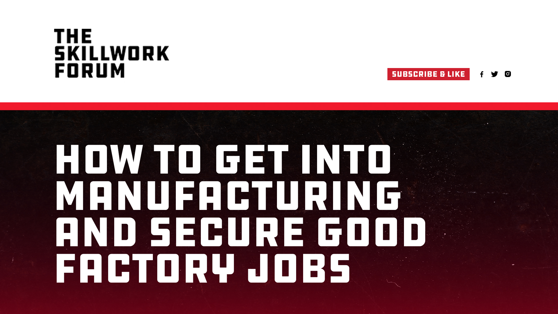 How to Get Into Manufacturing and Secure Good Factory Jobs - Skillwork