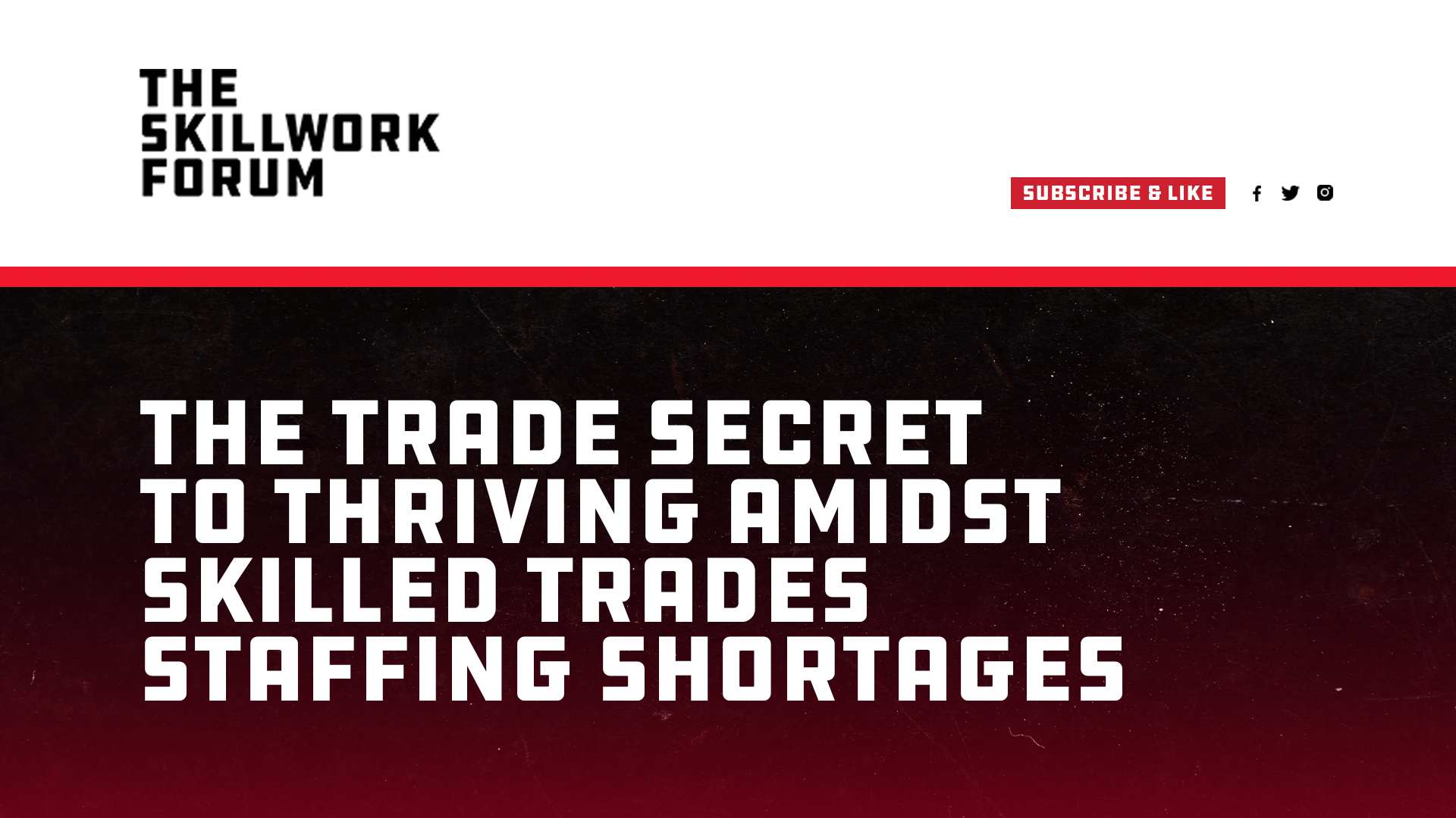 The Trade Secret to Thriving Amidst Skilled Trades Staffing Shortages ...