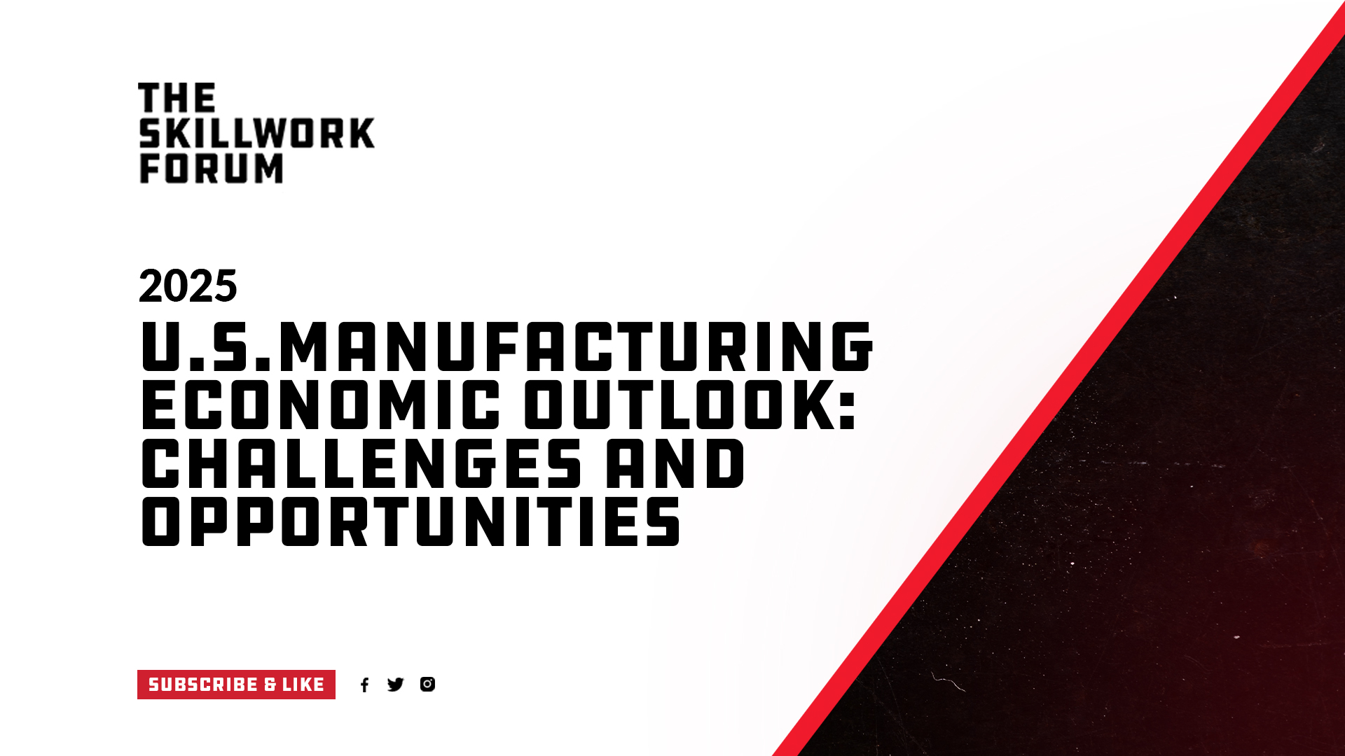 2025 U.S. Manufacturing Economic Outlook: Challenges and Opportunities ...