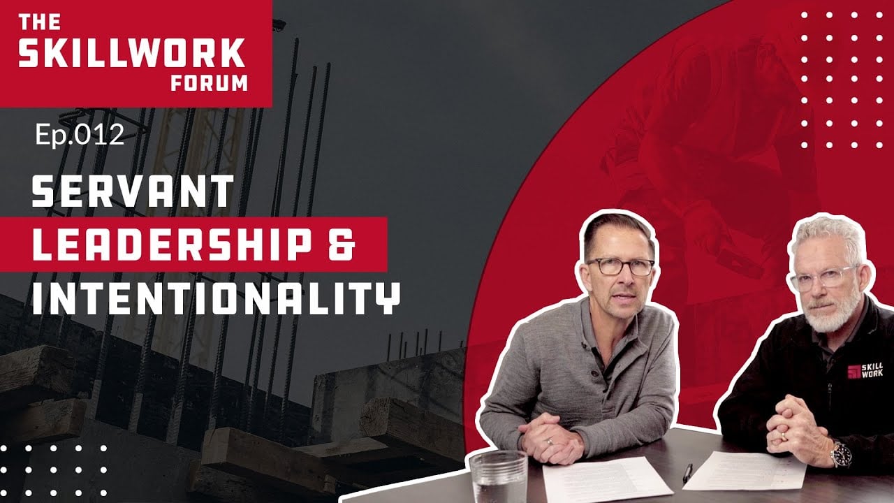 Servant Leadership & Intentionality - Skillwork