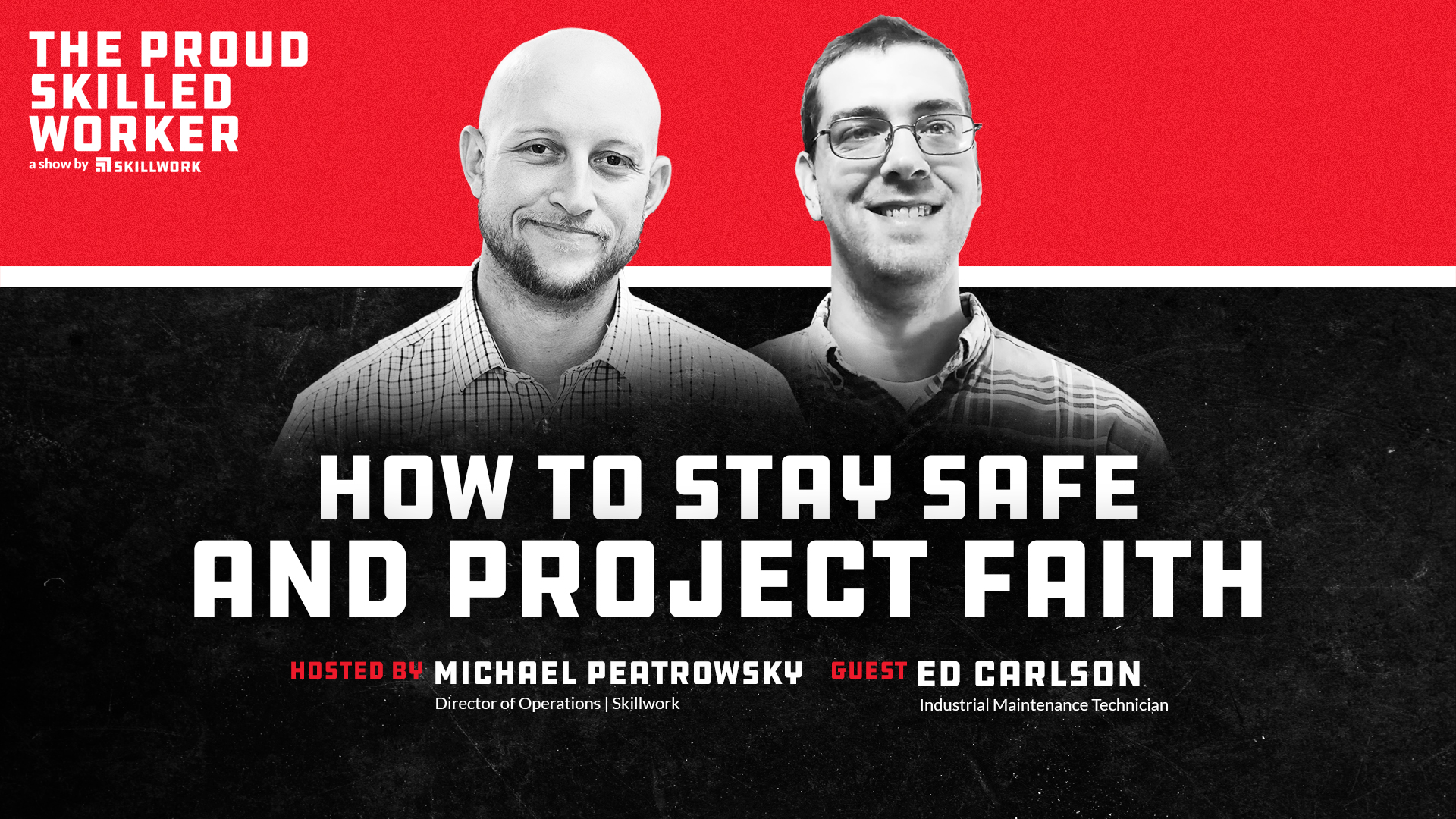 How To Prioritize Faith, Family and Work-Safety - Skillwork