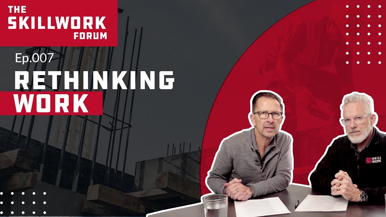 TSWF Ep.007: Rethinking Work - Skillwork